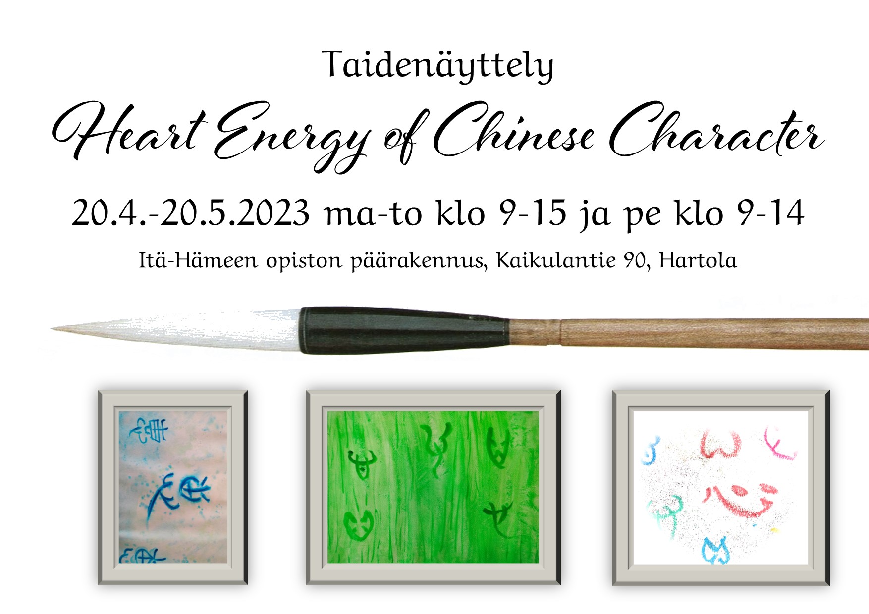 Taidenäyttely Heart Energy of Chinese Character - Aitojen elämysten ...